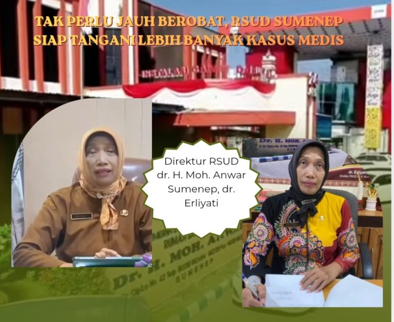 RSUD Sumenep Kini Mampu Tangani Kasus yang Dulu Harus Dirujuk ke Luar ...